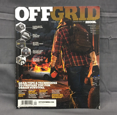 Recoil Off-Grid Magazine Spring 2014 Issue #3 Prep Survival Tips Gear ...