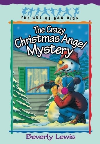 THE CRAZY CHRISTMAS ANGEL MYSTERY (THE CUL-DE-SAC KIDS #3) By Beverly ...