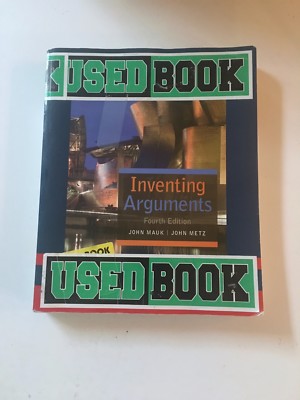 Inventing Arguments by John Mauk and John Metz Fourth (4th) Edition ...