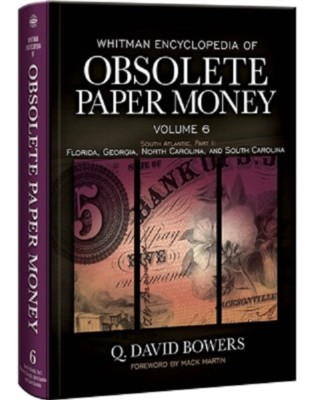 Whitman Encyclopedia of Obsolete Paper Money Volume 6 South Atlantic ...