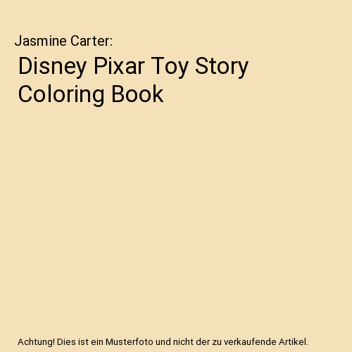 Disney Pixar Toy Story Coloring Book, Jasmine Carter 1974117545 | eBay