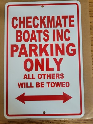 Checkmate Boats Inc Parking Only Boat Aluminum Sign | eBay