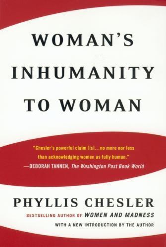 Woman's Inhumanity to Woman by Phyllis Chesler 9780452284081| eBay