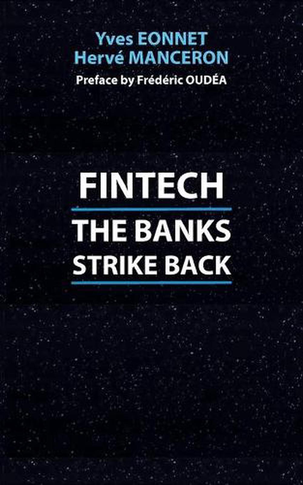 Fintech: The Banks Strike Back by Yves Eonnet (English) Paperback Book ...