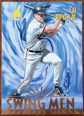 1995 PINNACLE CAL RIPKEN JR SWING MEN BALTIMORE ORIOLES INSERT CARD ...