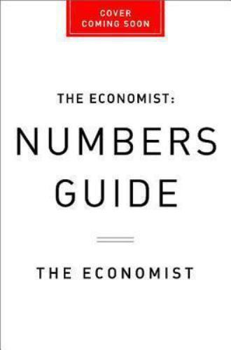 Numbers Guide: The Essentials of Business Numeracy by The Economist ...