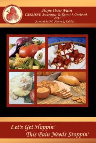 Hope Over Pain CRPSRSD Awareness Research Cookbook 2011 - Paperback ...