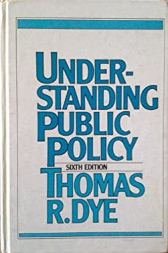 Understanding Public Policy Hardcover Thomas R. Dye 9780139369735| eBay