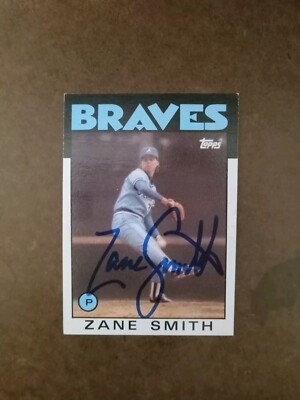 ZANE SMITH 1986 TOPPS AUTOGRAPHED SIGNED AUTO BASEBALL CARD BRAVES 167 ...