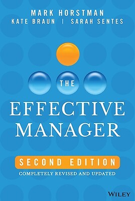 The Effective Manager Completely Revise Mark Horstman Hardcover ...