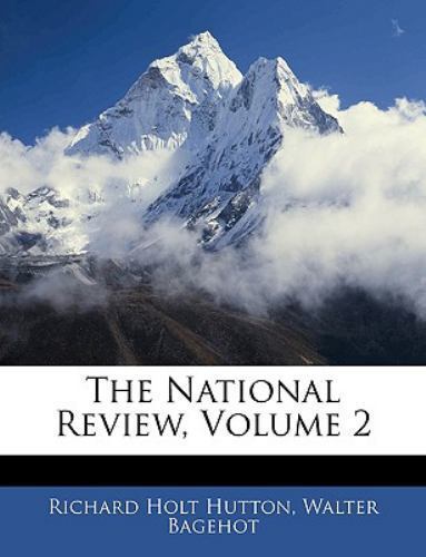 National Review by Walter. Bagehot and Richard Holt Hutton (2010, Trade ...