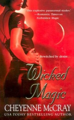 Wicked Magic (Magic Series, Book 3) - Mass Market Paperback - VERY GOOD ...