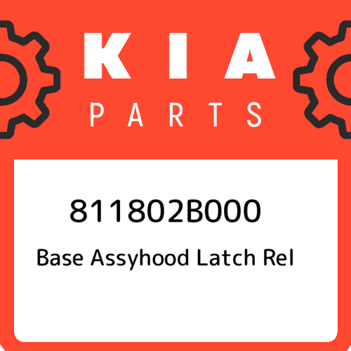 811802B000 Kia Base assyhood latch rel 811802B000, New Genuine OEM Part ...