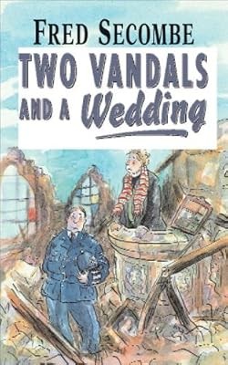 Two Vandals and a Wedding, Secombe, Fred, Used; Very Good Book ...