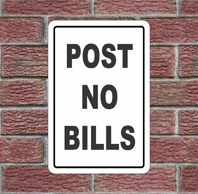 POST NO BILLS White Metal Sign Street parking lot shopping center ...