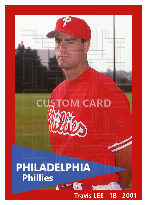 Travis Lee - 2001 Philadelphia Phillies - 2.5 x 3.5 custom card (blank ...