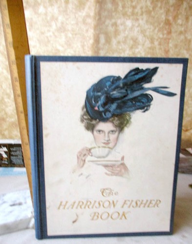 THE HARRISON FISHER BOOK,1907,1st Edition,Illustrated | eBay