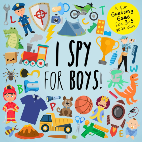I Spy - for Boys!: a Fun Guessing Game for 3-5 Year Olds (I Spy Book ...