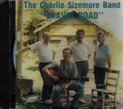 The Charlie Sizemore Band: Gravel Road (1998) CD | eBay