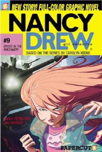 Ghost in the Machinery (Nancy Drew Graphic Novels: Girl Detective, No ...