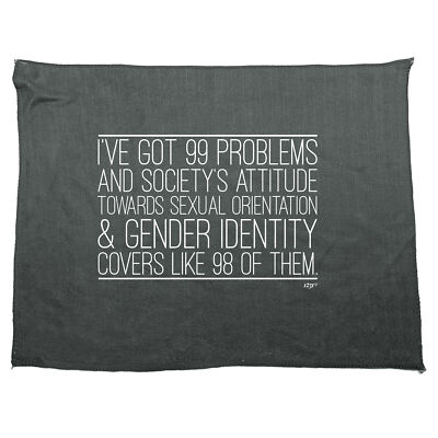 Ive Got 99 Problems And Societys Attitude - Funny Novelty Gym Sports ...