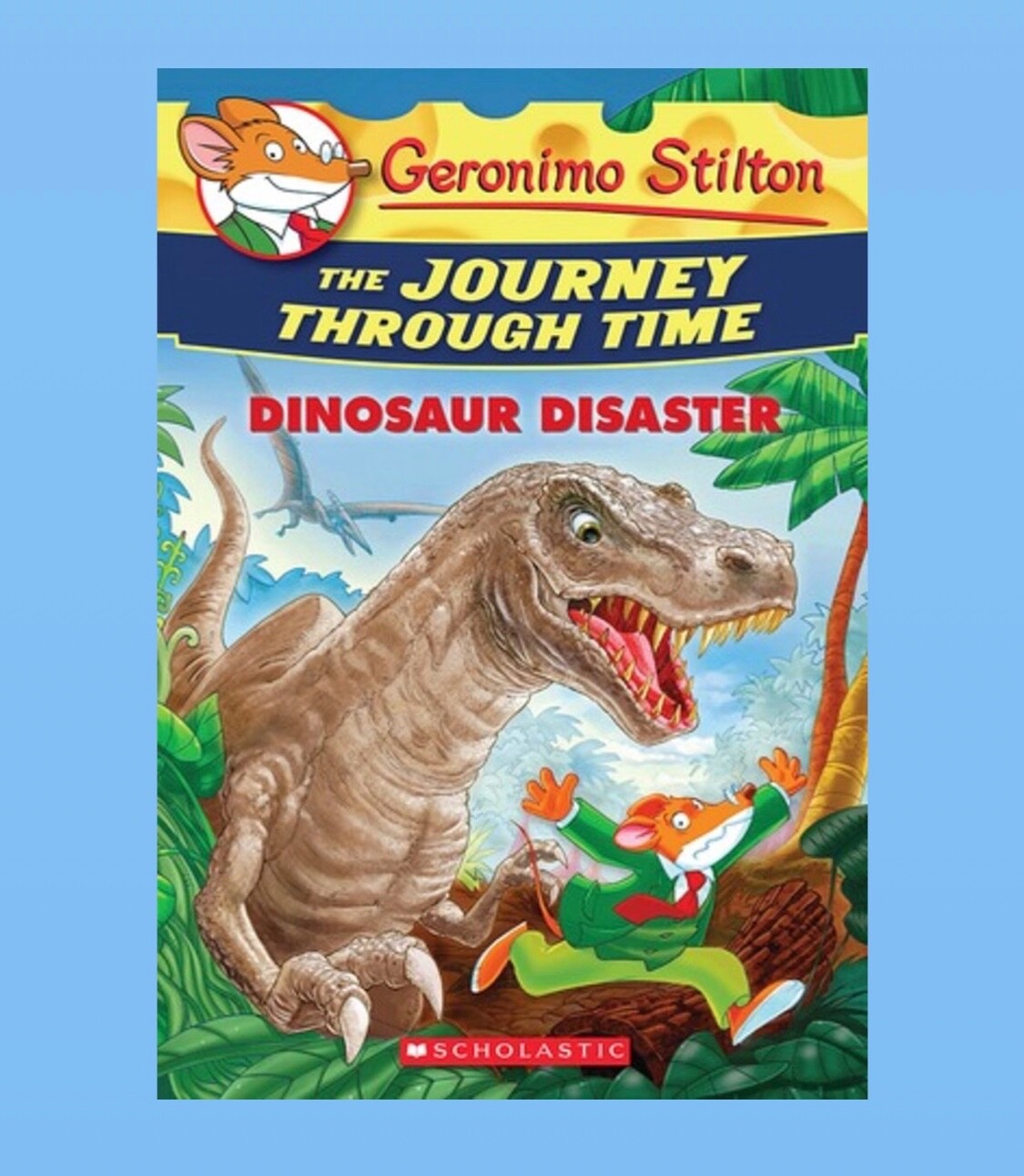 2 Books Geronimo Stilton Journey Through Time Dinosaur Disaster ...