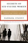 Secrets of Six Figure Women: Surprising Strategies to Up You Earnings ...