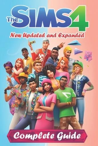 Lisa D. Whitlat The Sims 4 Complete Guide and Walkthrough [New Updated ...