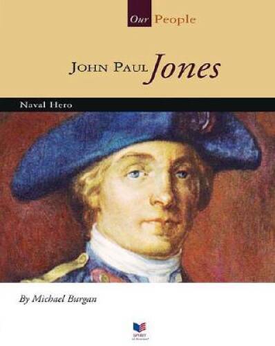 John Paul Jones: Naval Hero (Spirit of America: Our People) - Hardcover ...