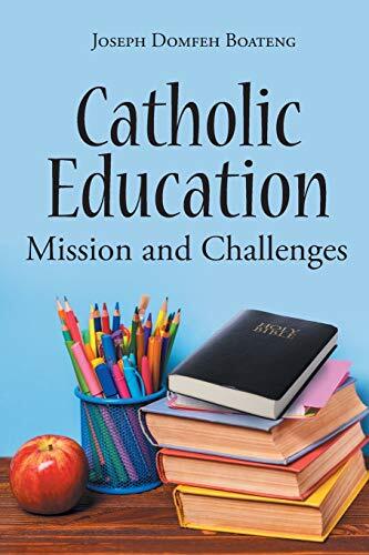 Catholic Education: Mission and Challenges 9781644587270| eBay
