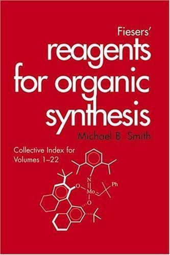 Fiesers' Reagents for Organic Synthesis Ser.: Fiesers' Reagents for ...