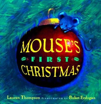 Mouse's First Christmas - Hardcover By Thompson, Lauren - GOOD ...