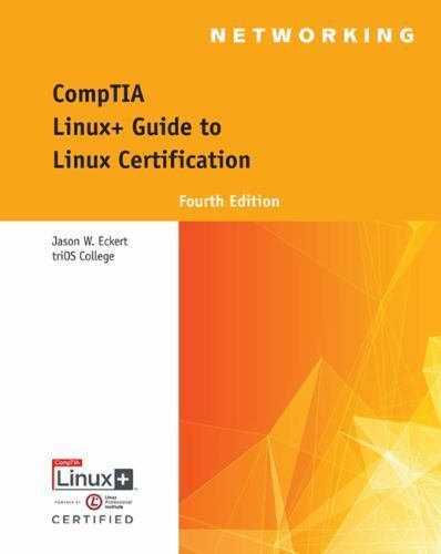 Comptia Linux+ Guide to Linux Certification by Eckert, Jason ...