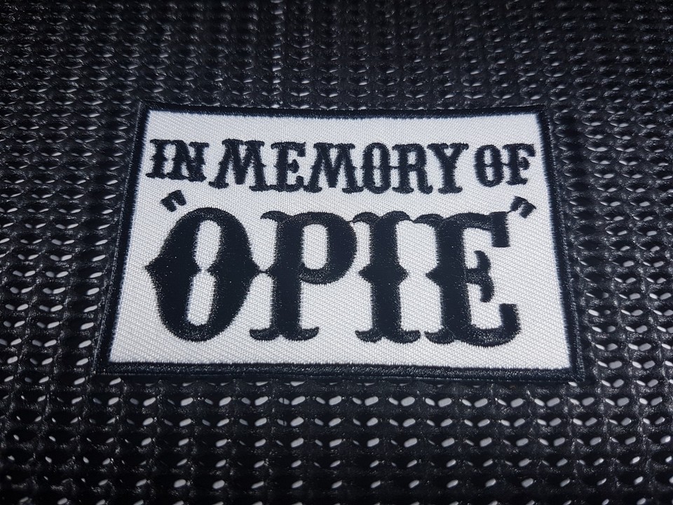 IN MEMORY OF OPIE Sons of Anarchy Patch, SOA MC biker SAMCRO cut ...