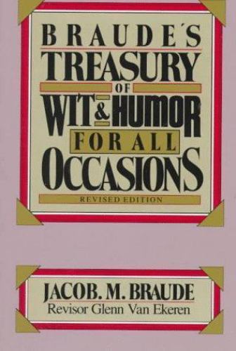 Braude's Treasury of Wit and Humor for All Occasions by Jacob M. Braude ...