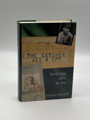 The Catcher Was a Spy The Mysterious Life of Moe Berg | eBay