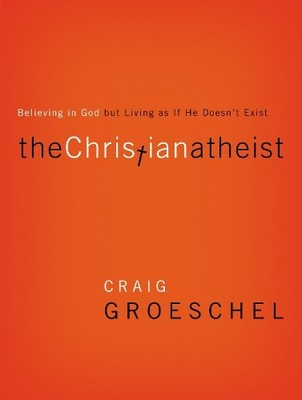 Craig Groeschel The Christian Atheist (Tascabile) | eBay