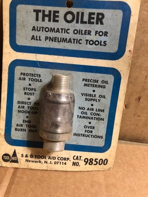 "The Oiler" Automatic Oiler for all Pneumatic Tools NOS S & G Tool Aid ...