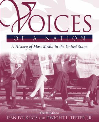 Voices of a Nation : A History of Mass Media in the United States by ...