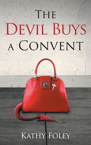 The Devil Buys a Convent by Kathy Foley (English) Hardcover Book ...