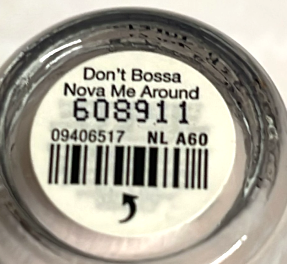 OPI NAIL LACQUER NL A60 DON'T BOSSA NOVA ME AROUND 15mL/0.5oz FREE ...