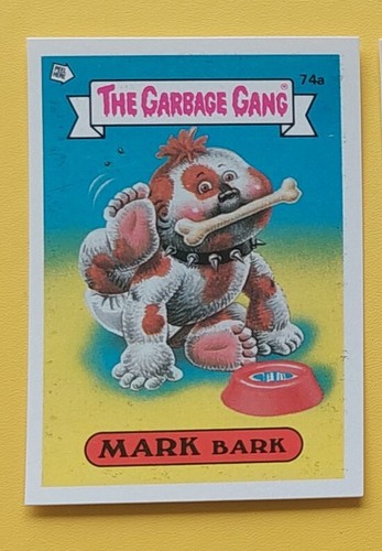 Mark Bark The Garbage Gang 1985 Series 2 (AUS) 74a TOPPS Trading Card ...