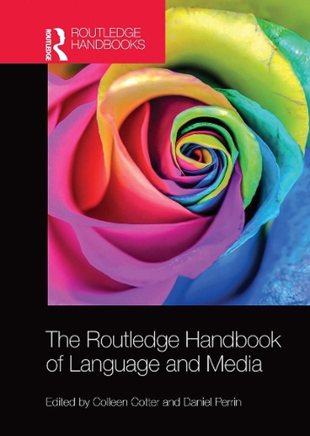 The Routledge Handbook of Language and Media by Colleen Cotter ...