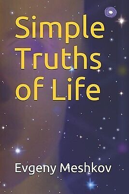 Simple Truths of Life by Meshkov, Evgeny -Paperback | eBay Australia