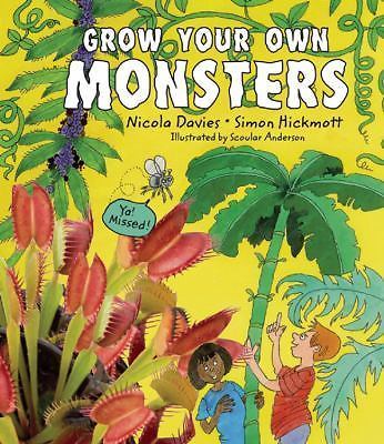 Grow Your Own Monsters by Nicola Davies and Simon Hickmott (2011 ...