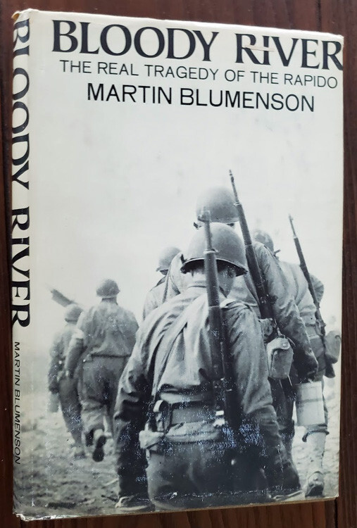 BLOODY RIVER THE REAL TRAGEDY OF THE RAPIDO BY MARTIN BLUMENSON | eBay