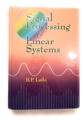 Signal Processing and Linear Systems 9780195219173| eBay