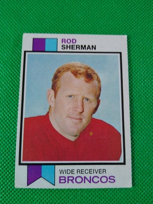 1973 TOPPS FOOTBALL #52 ROD SHERMAN - Denver Broncos | eBay