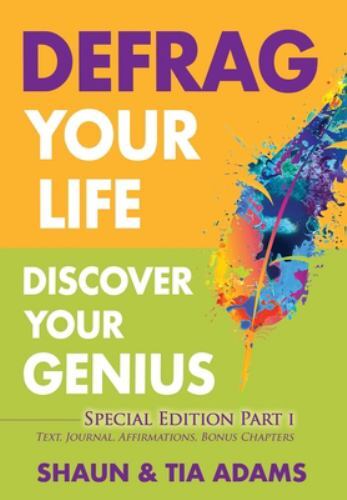 Defrag Your Life, Discover Your Genius (Special Edition) by Shaun Adams ...