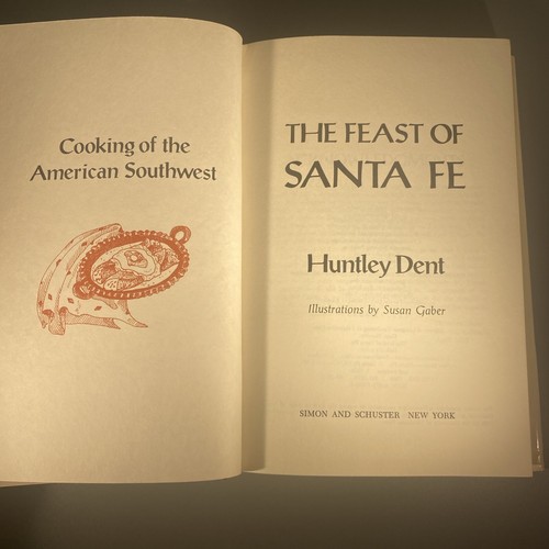 Feast of Santa Fe : Cooking of the American Southwest by Huntley Dent ...